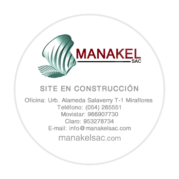 MANAKEL S.A.C. Arequipa, Perú Bienvenidos www.manakelsac.com